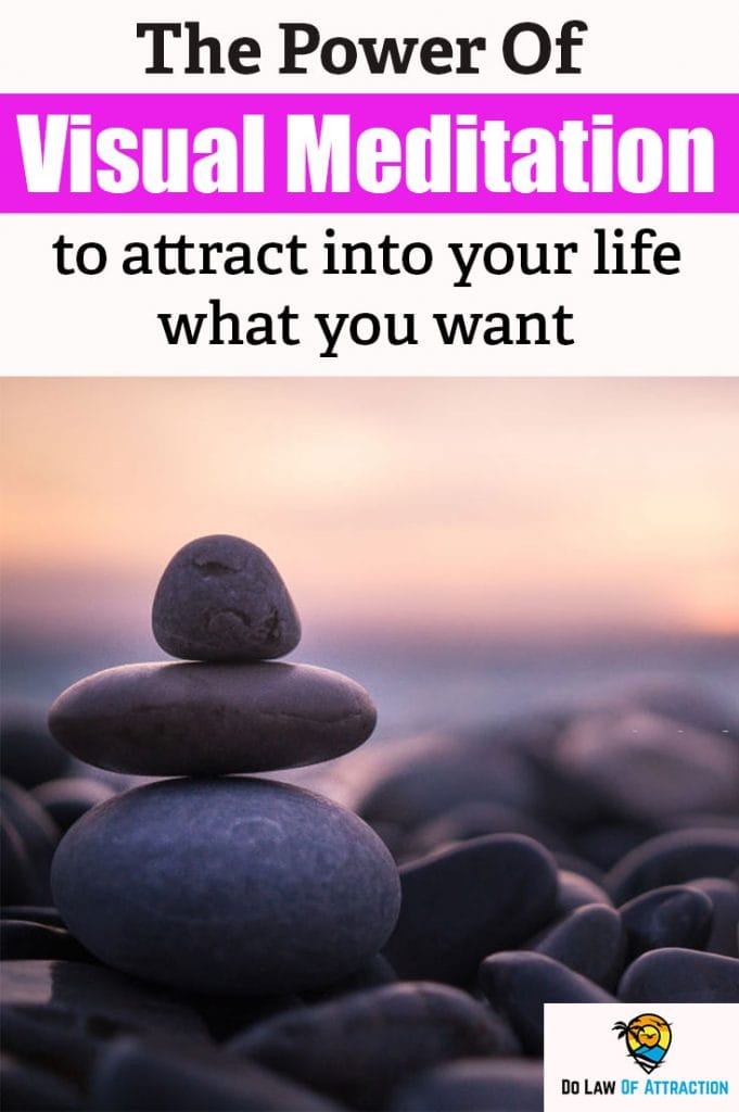 Visual Meditation in 4 easy steps - Attract what ever you want!
