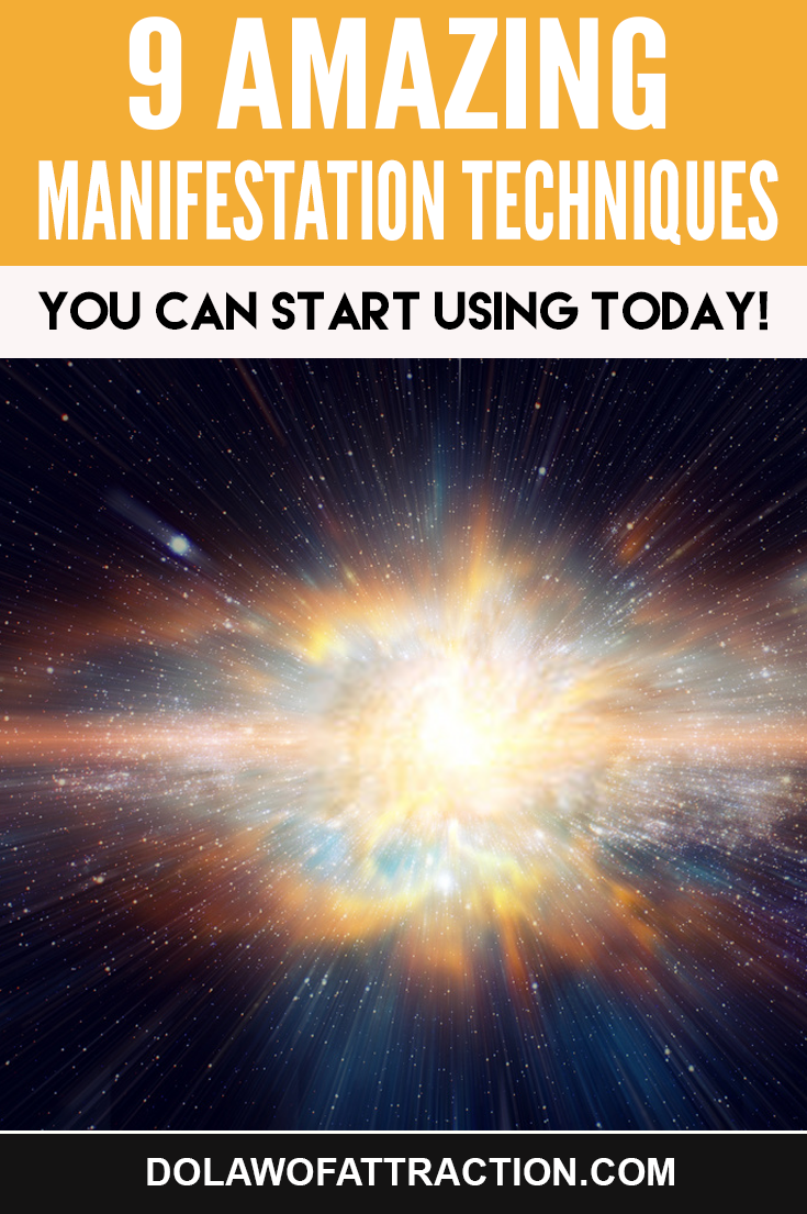 9 Amazing Manifestation Techniques You Can Start Using Today!